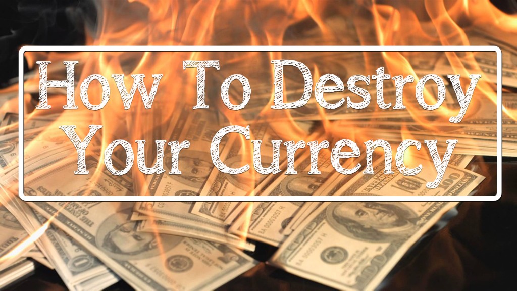 how-to-destroy-your-currency-backpackinvesting